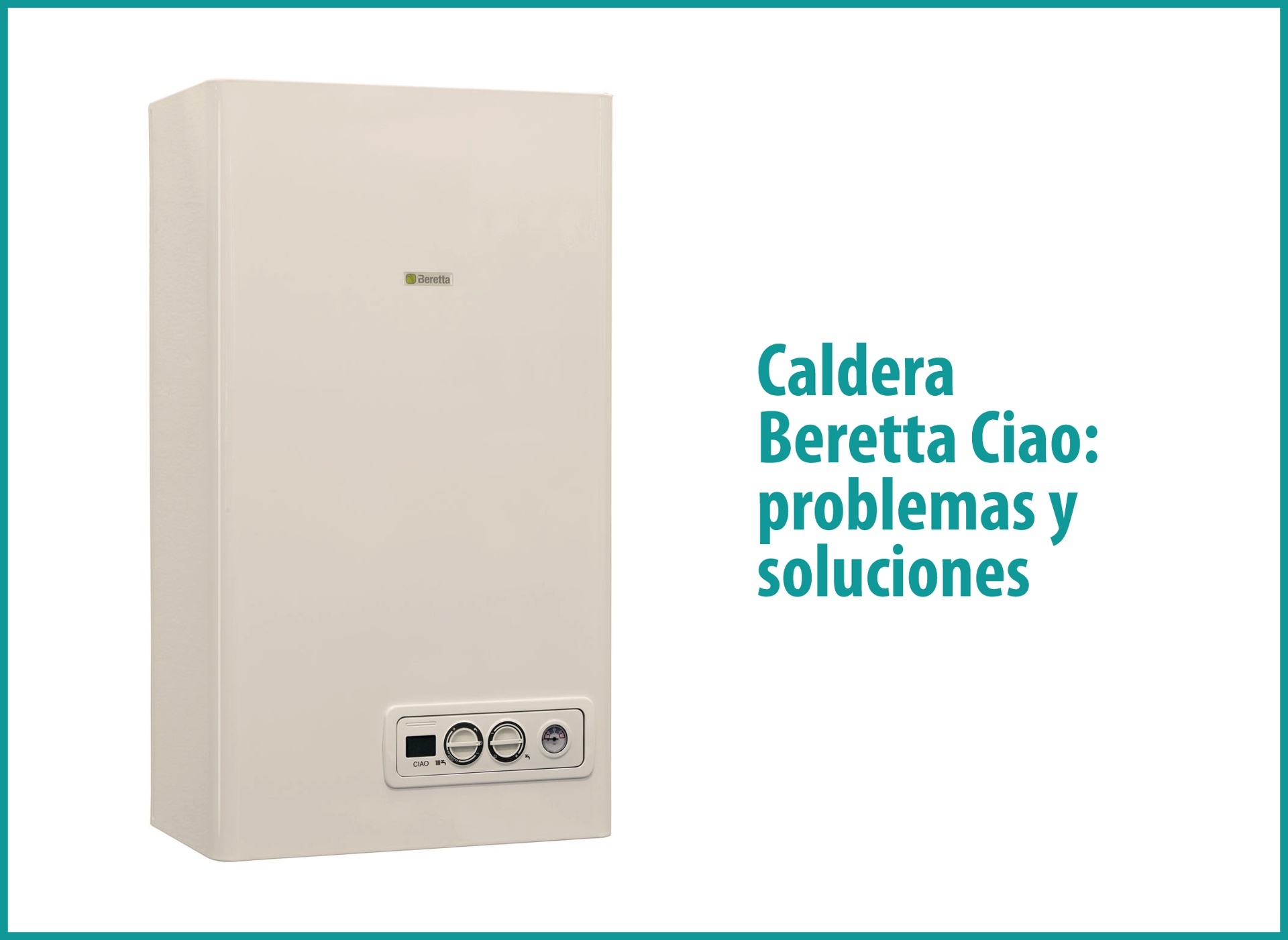 Caldera Beretta Ciao: Problemas y soluciones